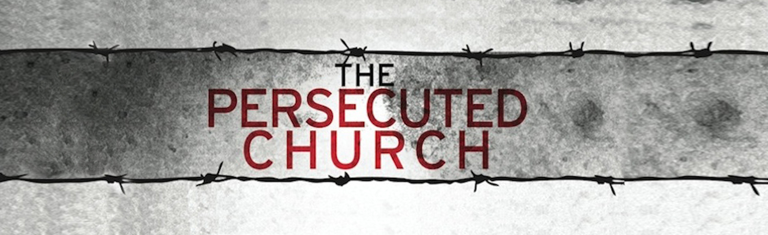 Persecuted Church - Carrickfergus Baptist Church