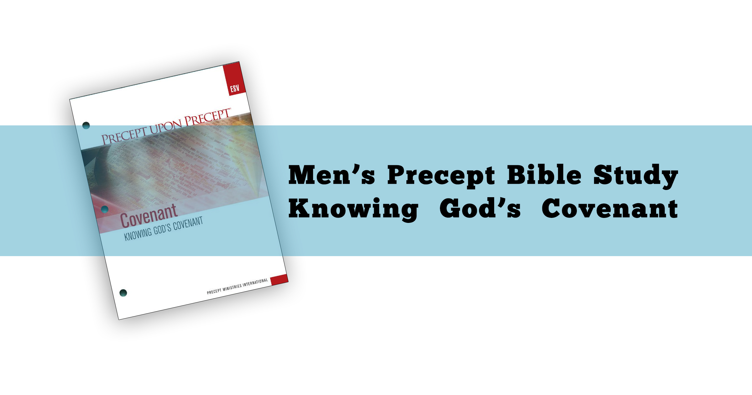 Men's Precept - Knowing God’s Covenant - Carrickfergus Baptist Church